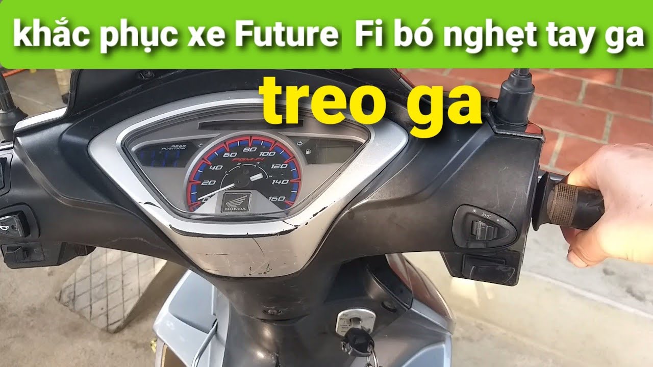 hướng dẫn cách khắc phục xe Future Fi bị bó nghẹt tay ga - YouTube