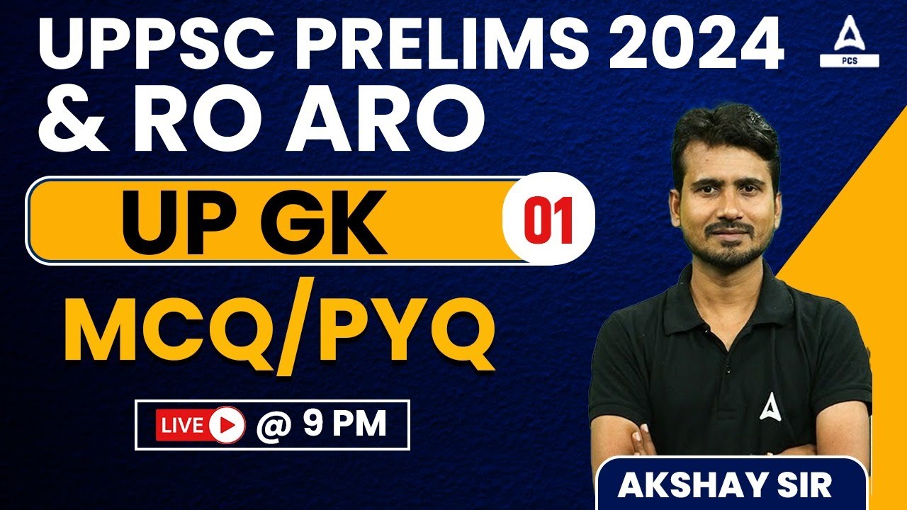UPPCS 2024 & RO ARO Classes | UP GK PYQ/MCQ | By Akshay Sir | Adda247 ...