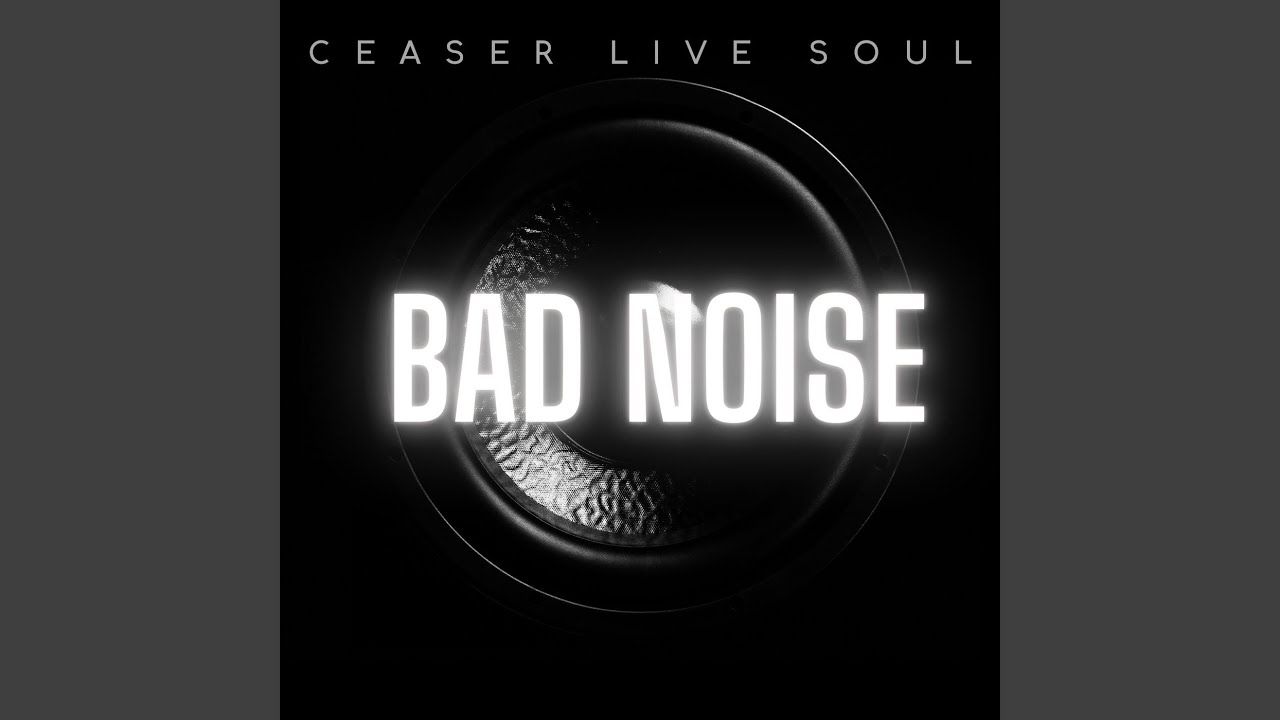 Bad Noise - YouTube