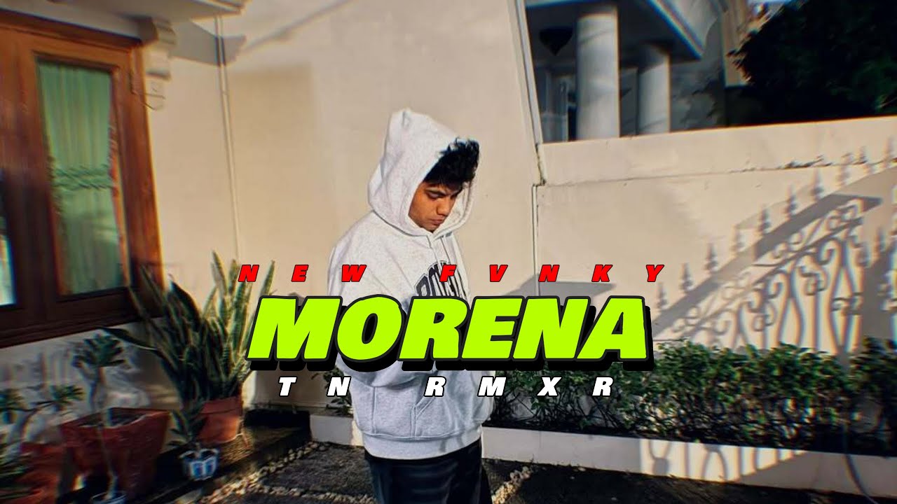 DJ MORENA PARTY VIRAL - NEW FVNKY TN RMXR 2025 - YouTube