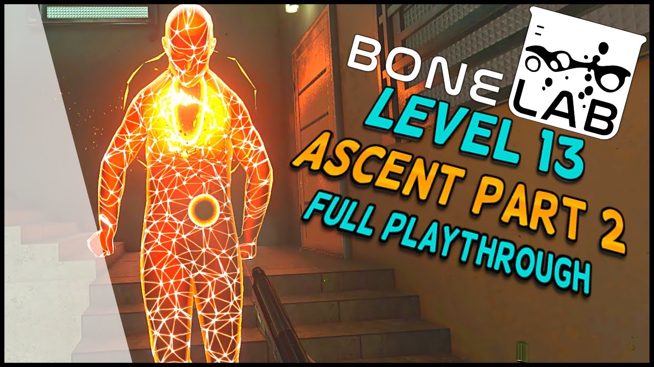Let´s Play BONELAB - Level 13 Part 2 - Ascent - Full Playthrough - YouTube