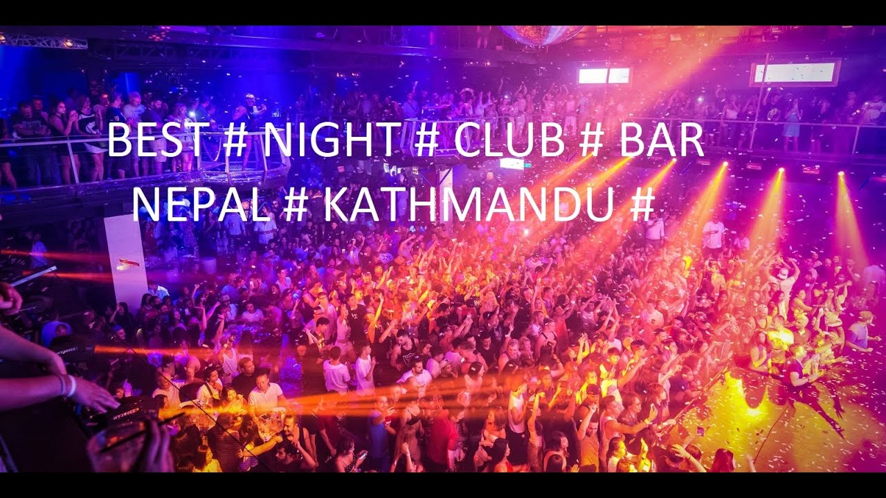 # BEST NIGHT CLUB NEPAL KATHMANDU # BEST # NIGHT # CLUB # BAR # NEPAL ...