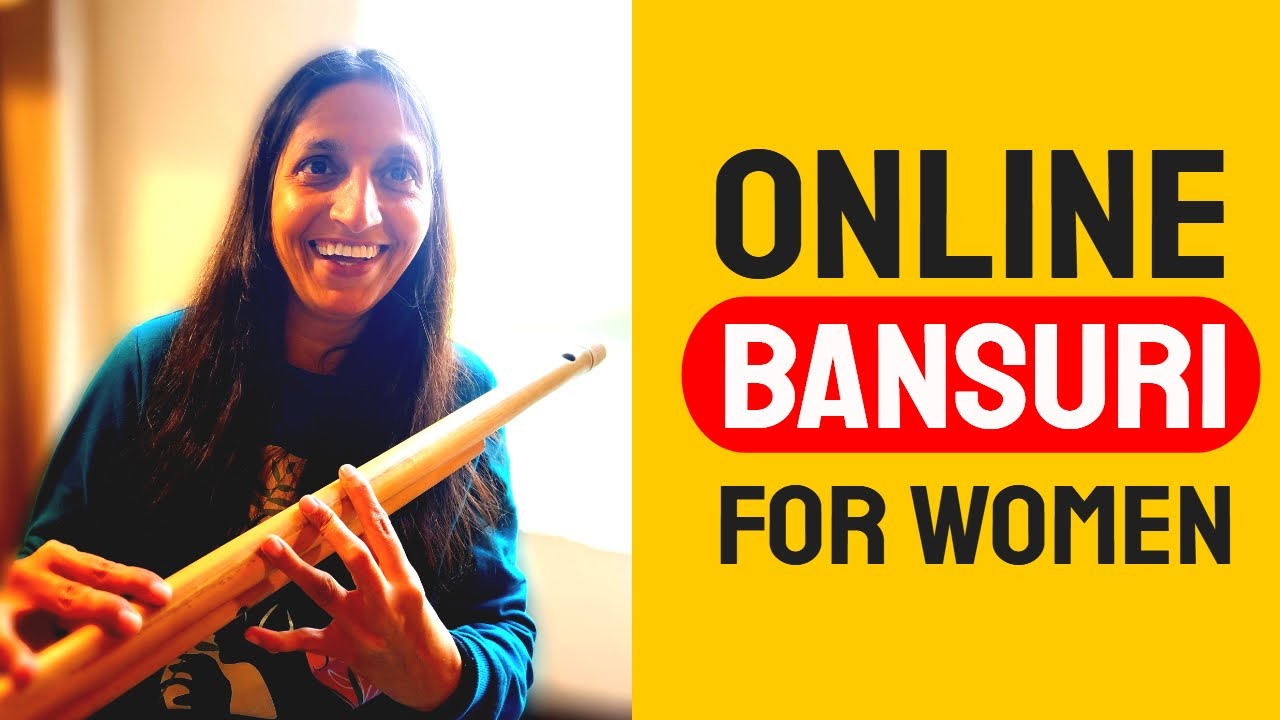 Learn Online Bansuri -Batches For Female - YouTube