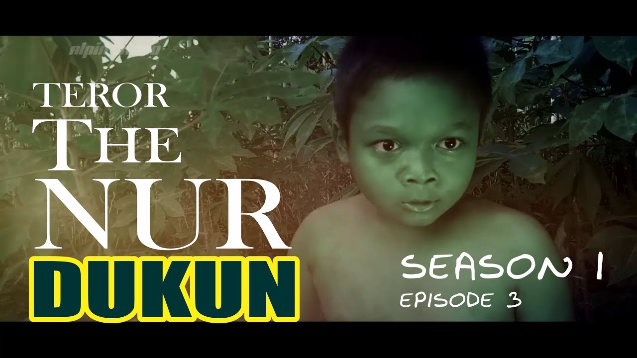 The Nur Season 1 Epsode 3 - Film Pendek Horor 2019 - Short Movie - YouTube