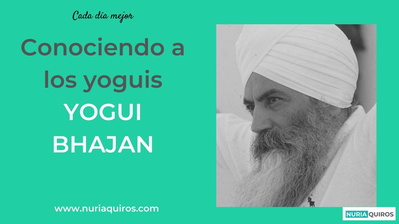 CONOCIENDO A LOS YOGUIS 7- YOGUI BHAJAN - YouTube