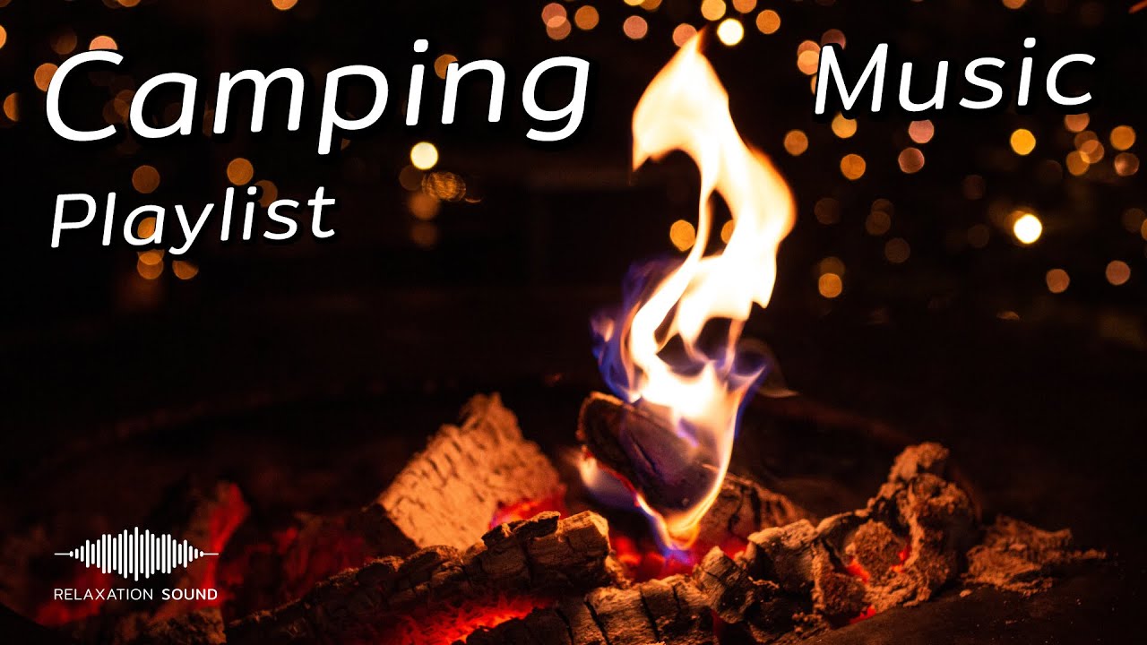 Playlist Acoustic relaxation with vocals and camping therapy - YouTube