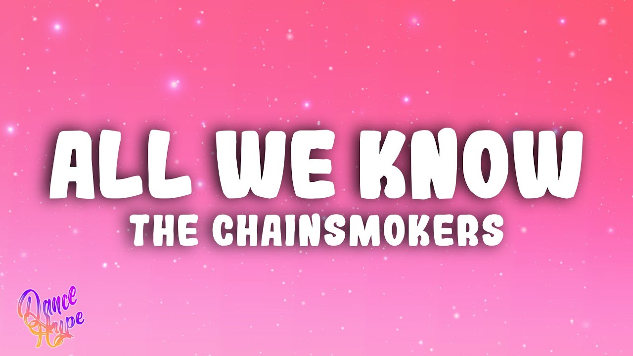 The Chainsmokers - All We Know ft. Phoebe Ryan - YouTube
