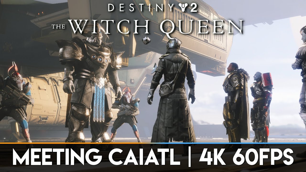 Destiny 2: Witch Queen - Part 3 - "Meeting Caiatl" | PC 4K 60FPS - YouTube