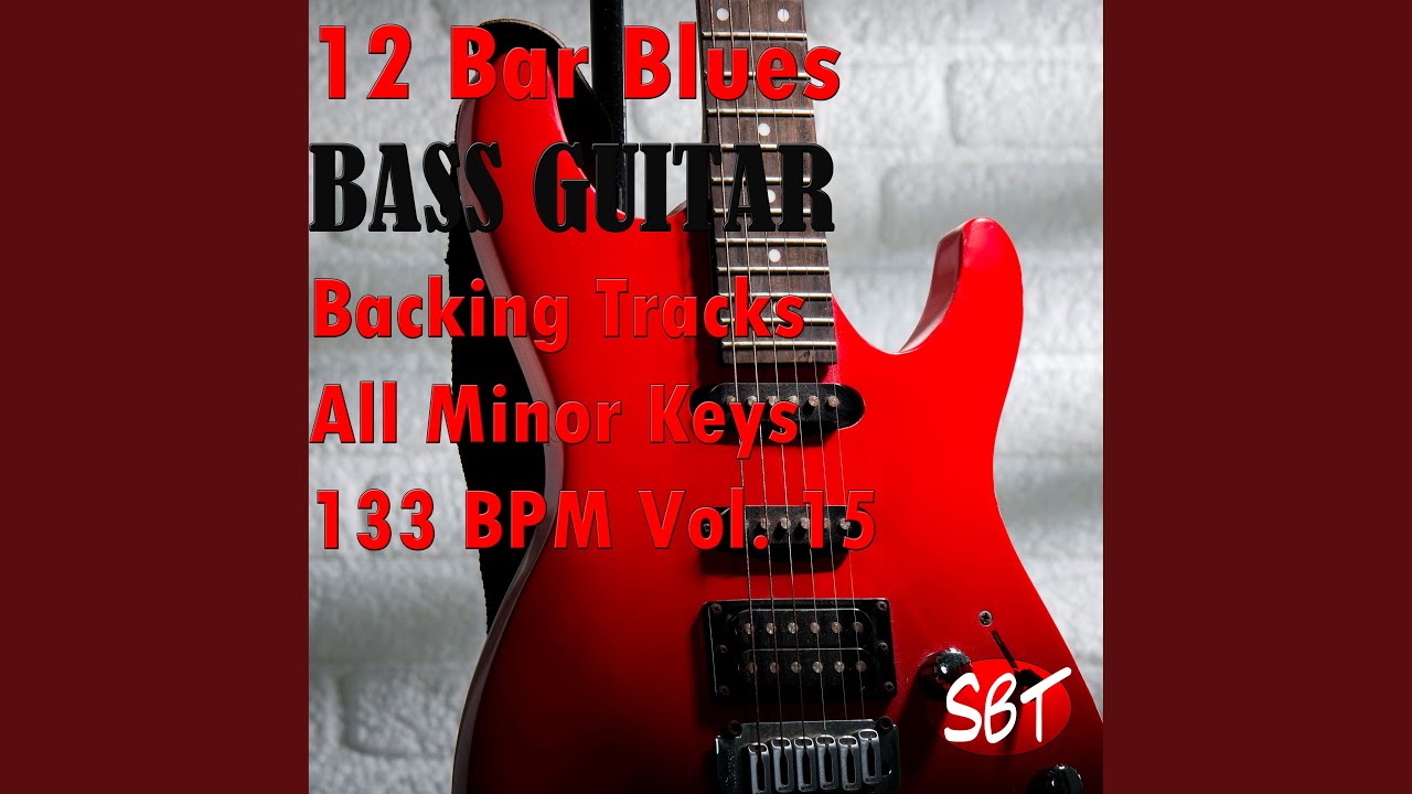 12 Bar Blues Bass Guitar Backing Track in A Minor 133 BPM - YouTube