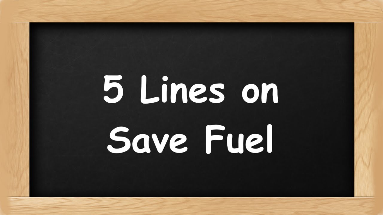 Save Fuel Short 5 Lines in English || 5 Lines Essay on Save Fuel - YouTube