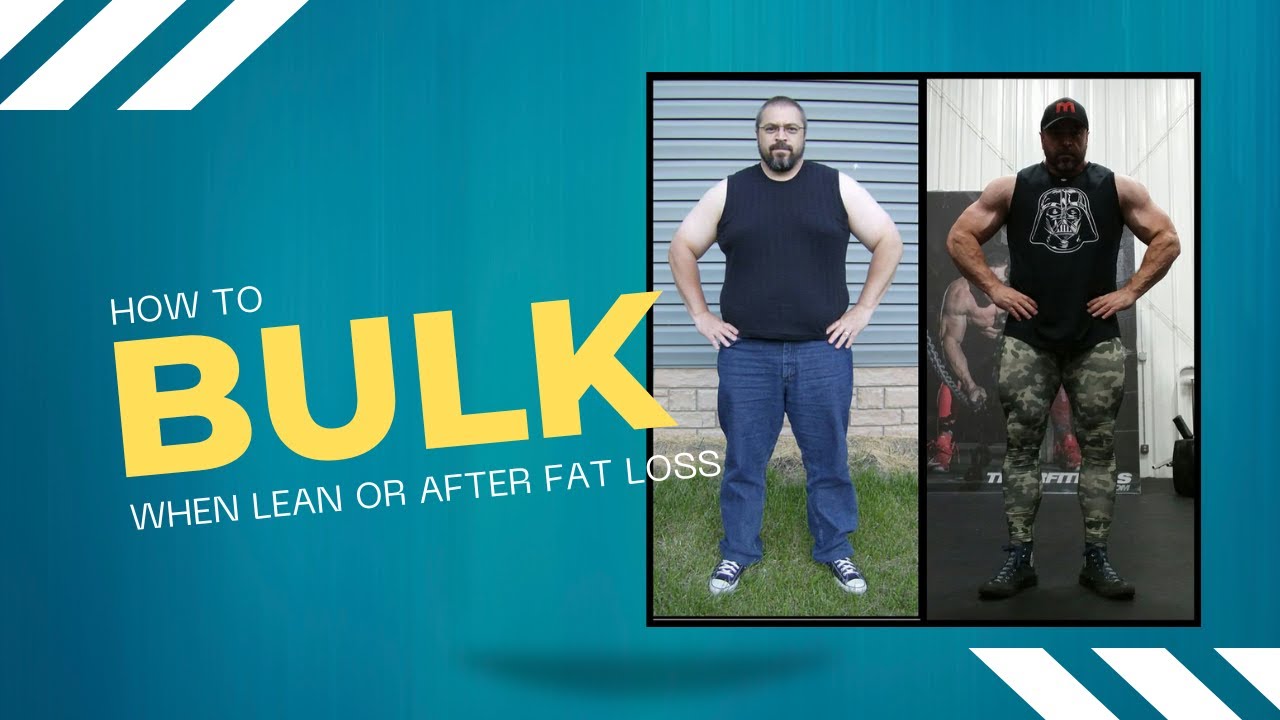 How to BULK When LEAN or After FAT LOSS (When You're AFRAID to BULK ...