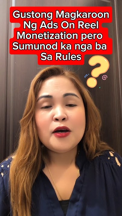 MADALI LANG MA MONETIZE SA ADS ON REELS BASTA NAKASUNOD KA SA MGA POLICY NI FAVEBOOK REEL ANO BA ...
