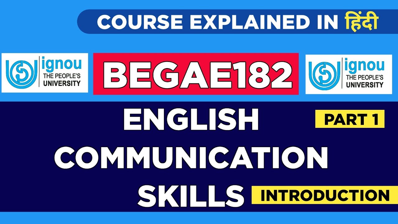 IGNOU BEGAE 182 Course Online Classes | BEGAE 182 English Communication ...