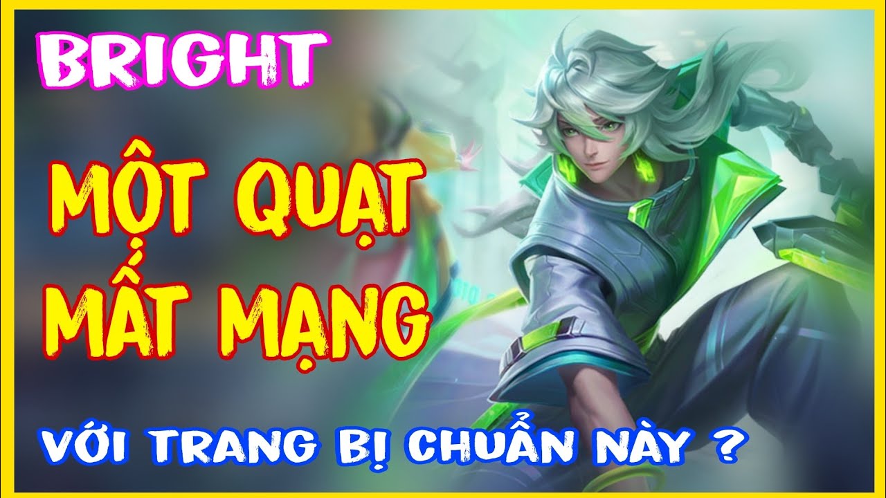 Bright Liên Quân | Cách Chơi, Lên Đồ, Bảng Ngọc Bright Mạnh Nhất Mùa ...