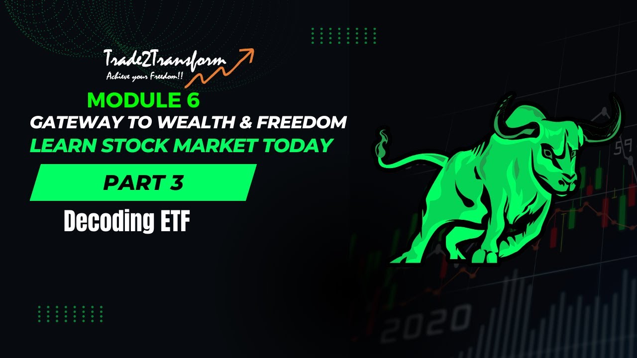 Mod7 Part03 Decoding ETF | Decoding Stock Trading: Free Beginner's ...