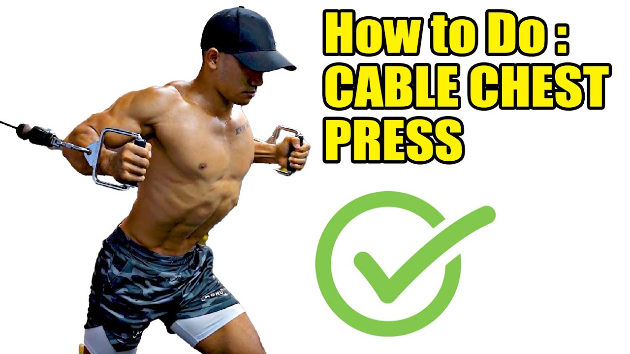 How to Do : CABLE CHEST PRESS | CHEST WORKOUT - YouTube