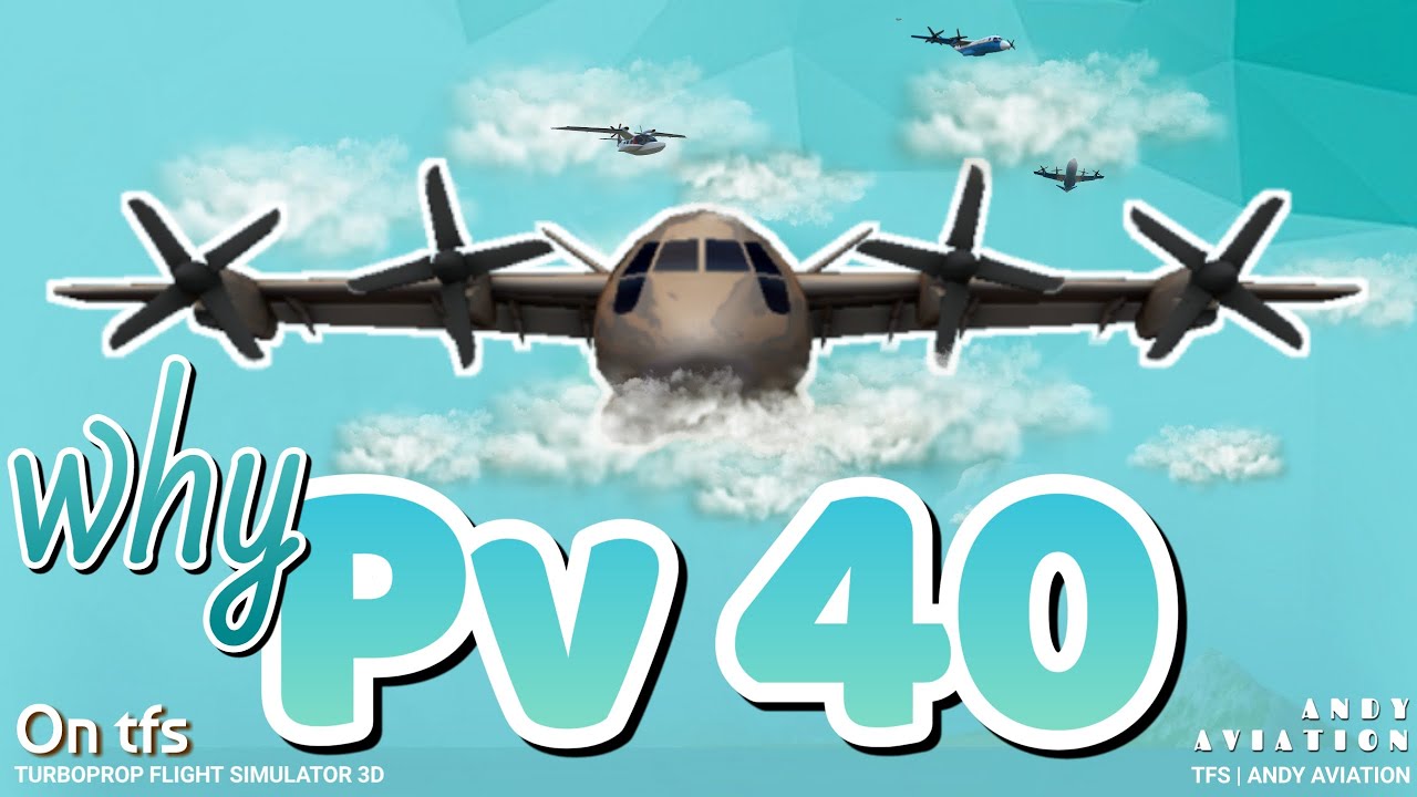 Why Pv 40 | airplane review | turboprop flight simulator 3D - YouTube