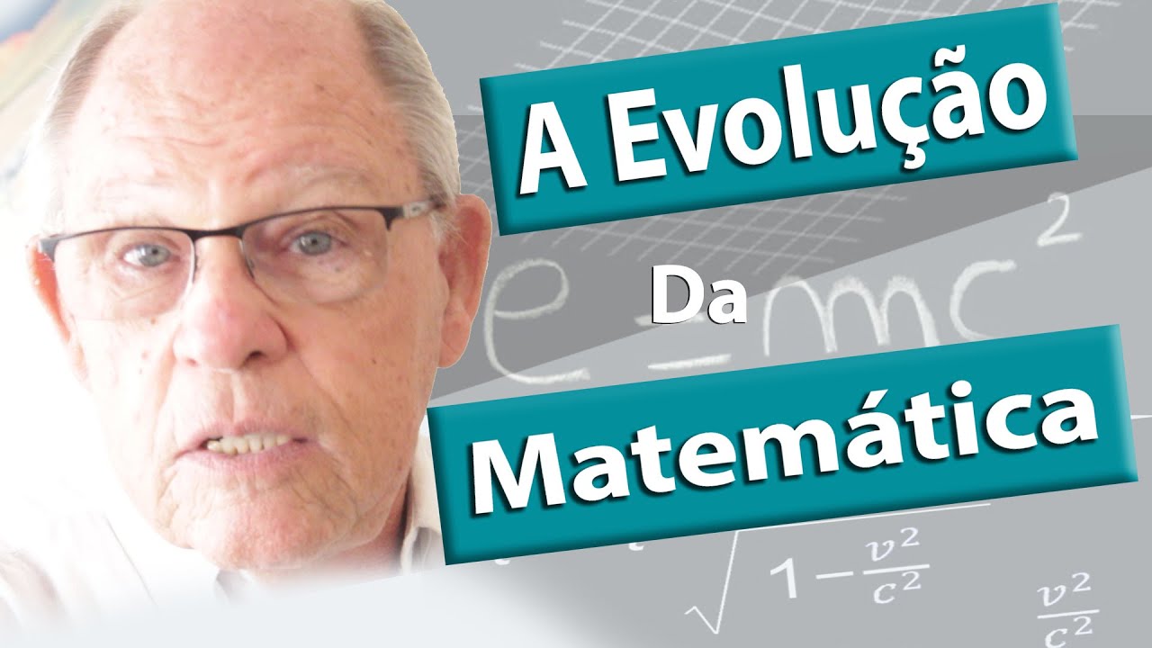 A Evolução da Matemática - YouTube