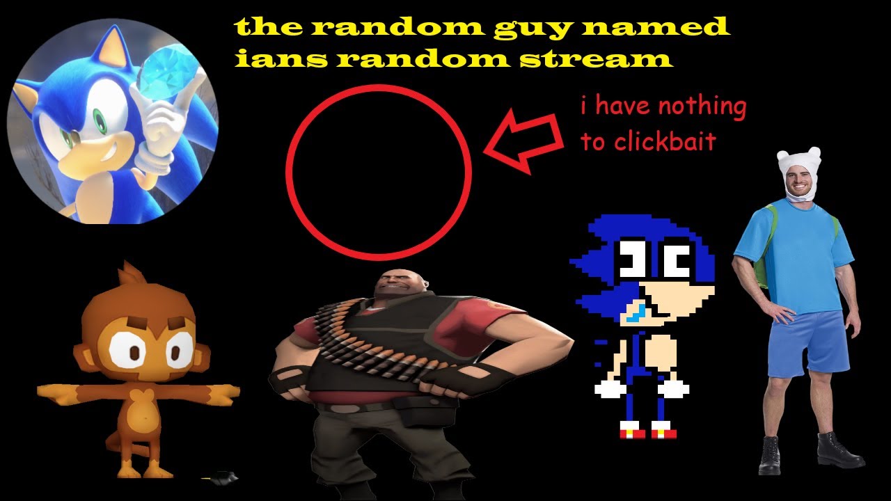 the random guy named ians random stream - YouTube
