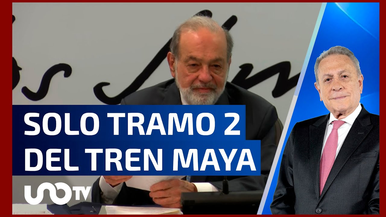 Solo hemos ganado tramo 2 del Tren Maya: Ing. Carlos Slim - YouTube
