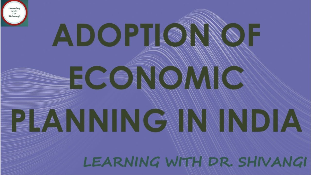 Adoption Of Economic Planning In India - YouTube