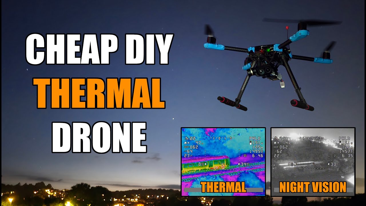 🛩️ I Built A Thermal / Night Vision Drone! - YouTube