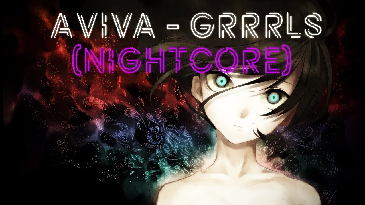 AViVA - GRRRLS (Nightcore) - YouTube