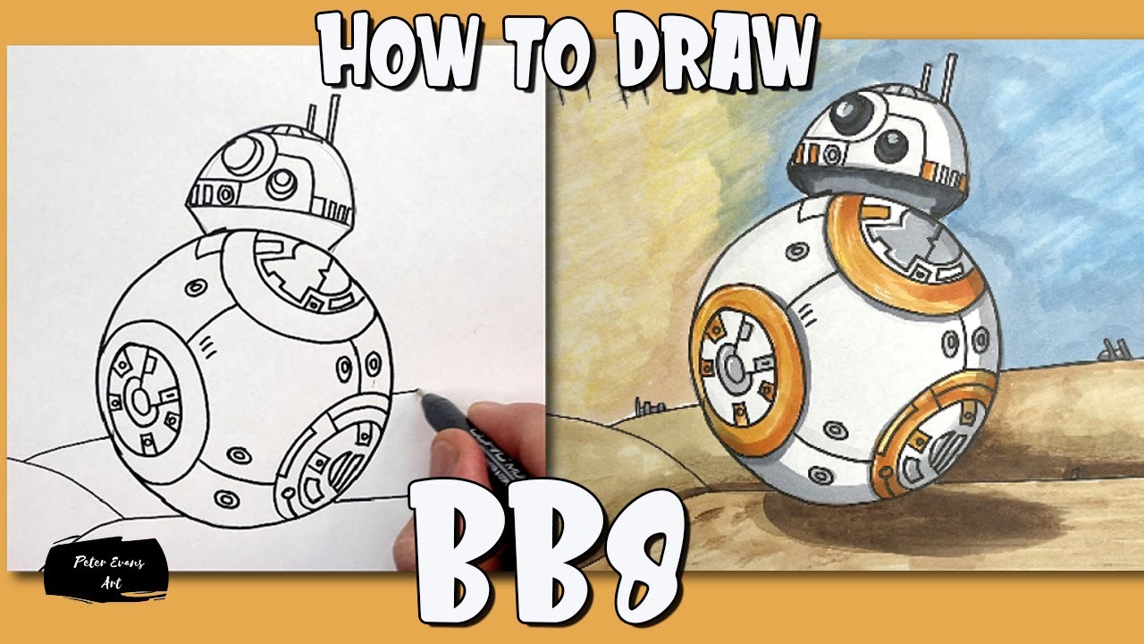 How to Draw BB-8 in EASY Steps Video - YouTube