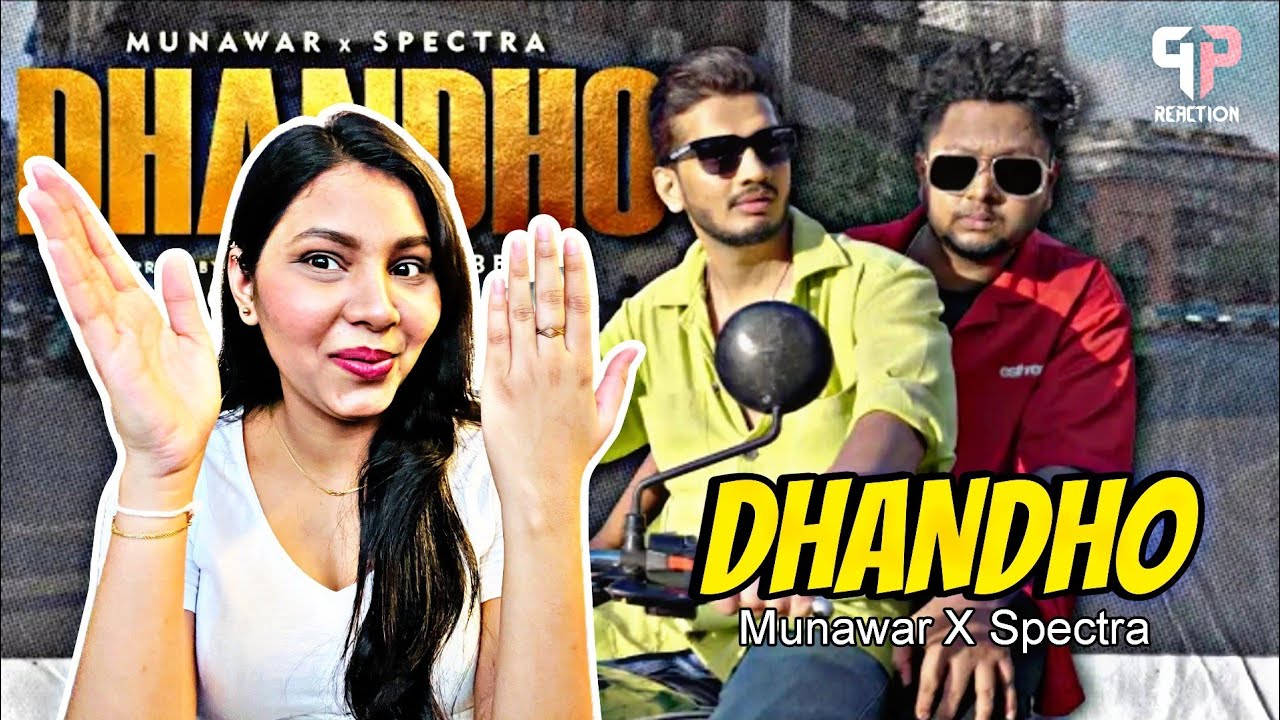 Dhandho - Munawar X Spectra - Music video - Sez on the Beat - Reaction ...