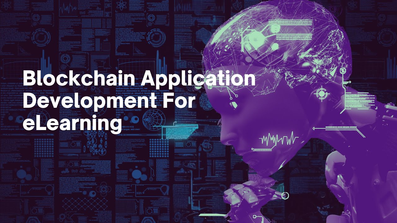 Blockchain Application Development For eLearning - YouTube