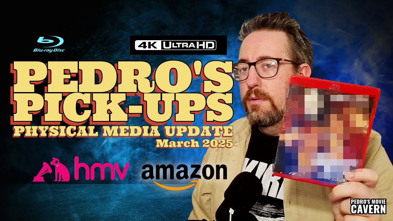 PEDRO'S PICK-UPS: March 2025 Physical Media Update - YouTube