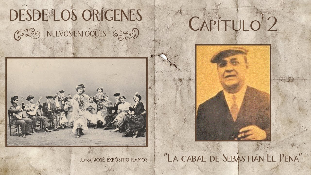 Cap. 2 DESDE LOS ORÍGENES "La Cabal de Sebastián "El Pena"" - YouTube