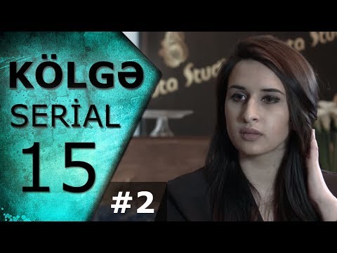 Kölgə (15-ci bölüm #2)