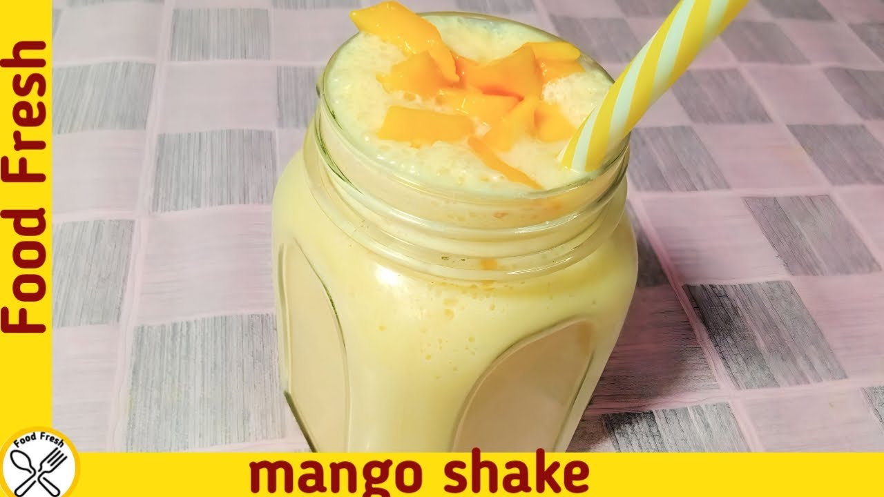 Fresh And Healthy Mango Shake Recipe By Food Fresh - YouTube