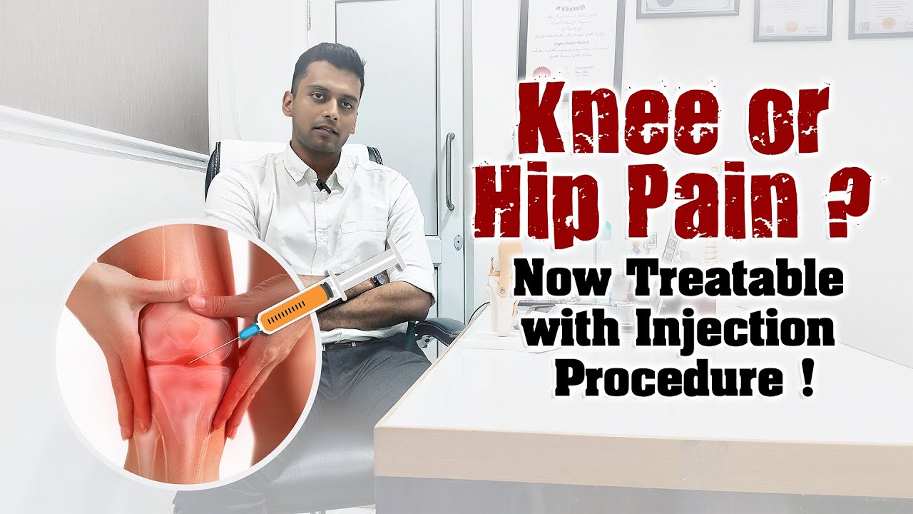 Knee or Hip Pain | Now Treatable With Injection Procedure | Dr Aniket ...