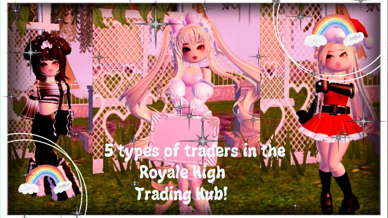 ~ 5 TYPES OF TRADERS IN THE ROYALE HIGH TRADING HUB! Softie Diary ...