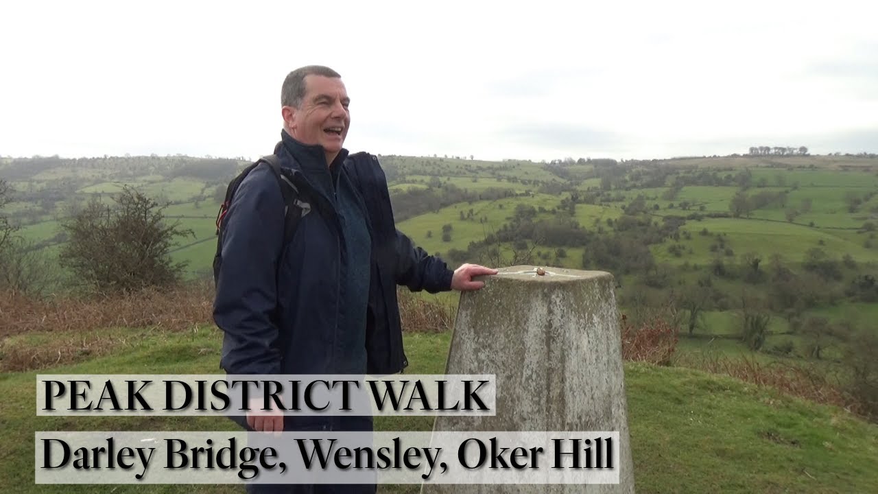 141: Darley Bridge, Wensley and Oker Hill (Peak District 2021) - YouTube