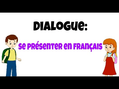 Dialogue: se présenter en français