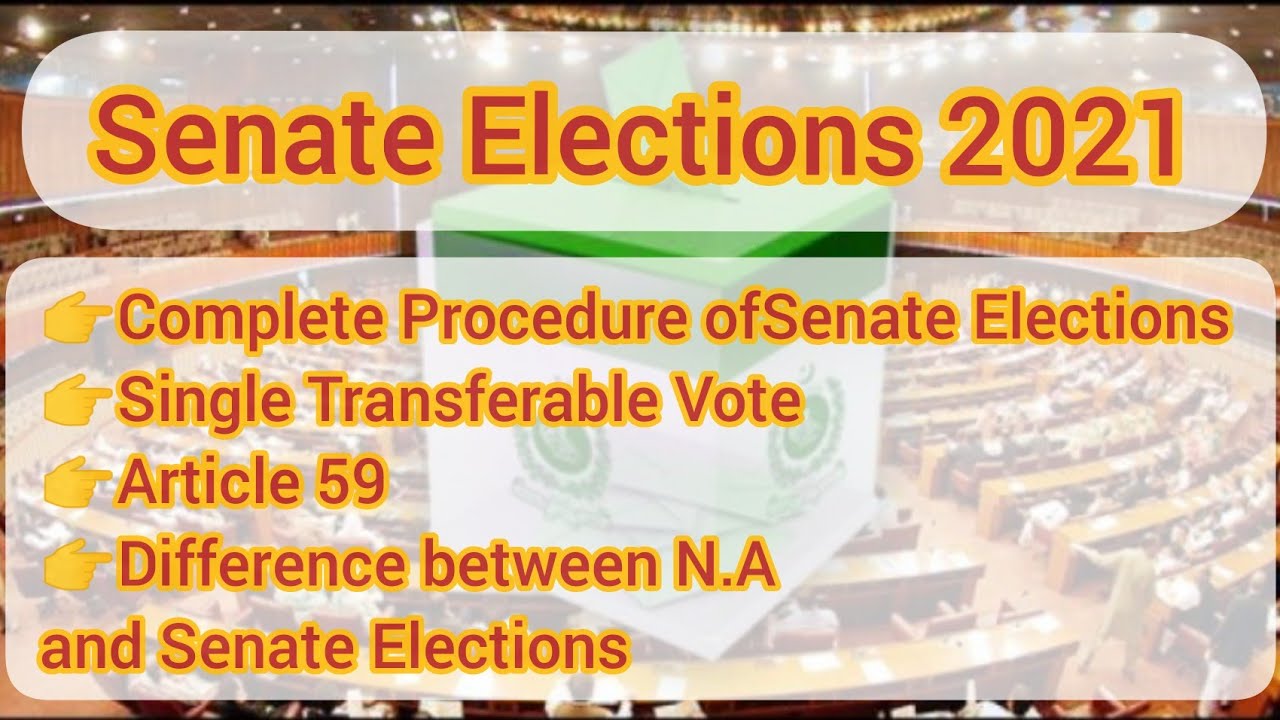 Senate of Pakistan | Senate Election Procedure | Single Transferable ...