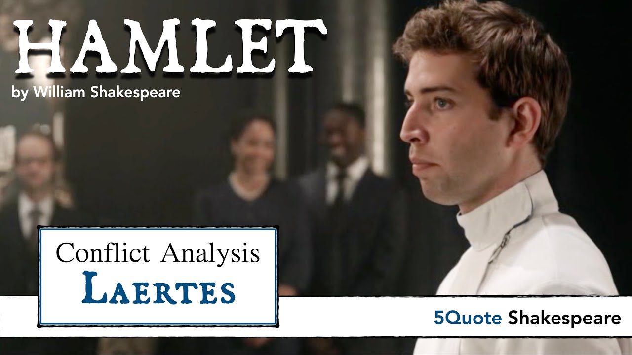 Hamlet Theme and Conflict Analysis: Self vs Society - Laertes - YouTube