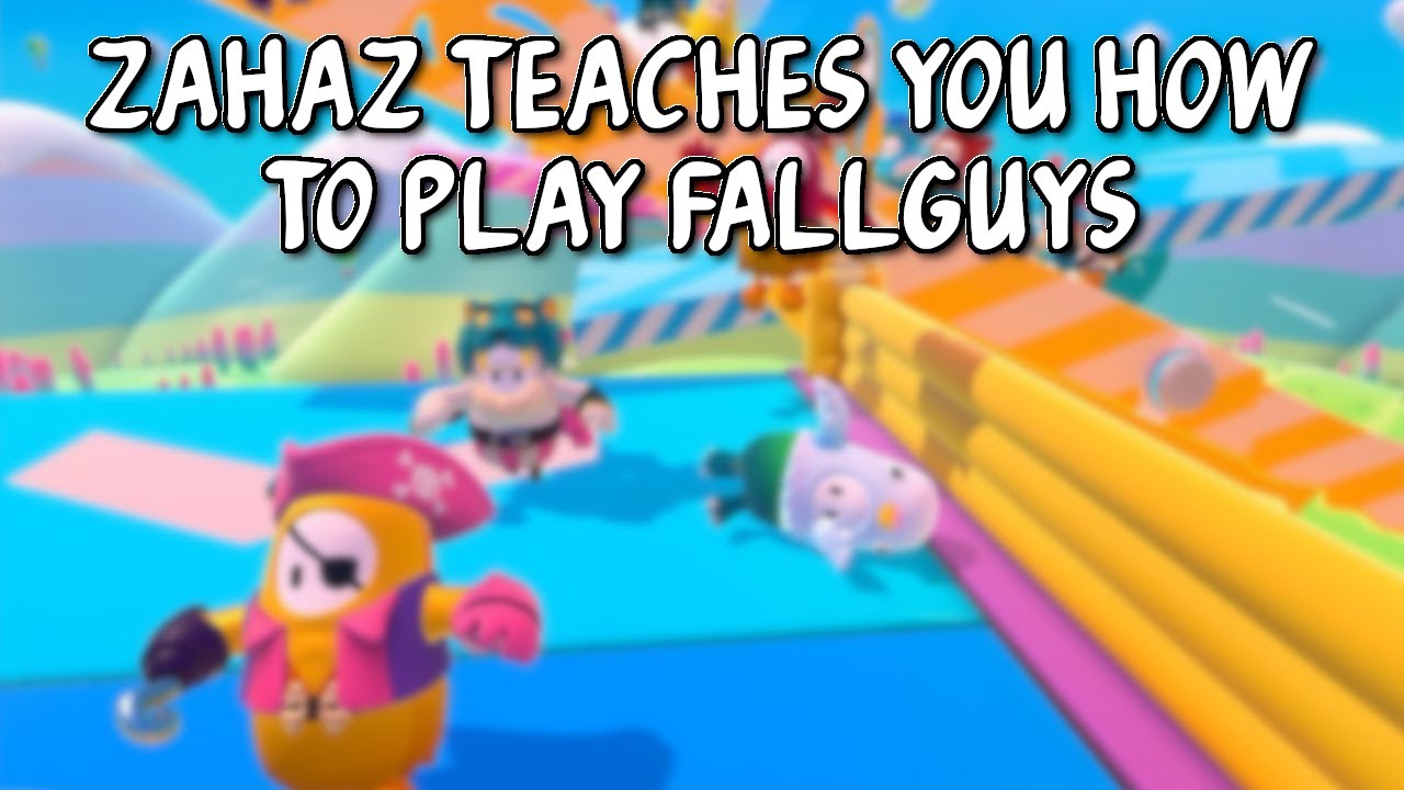ZAHAZ teaches you How to play Fall Guys - YouTube