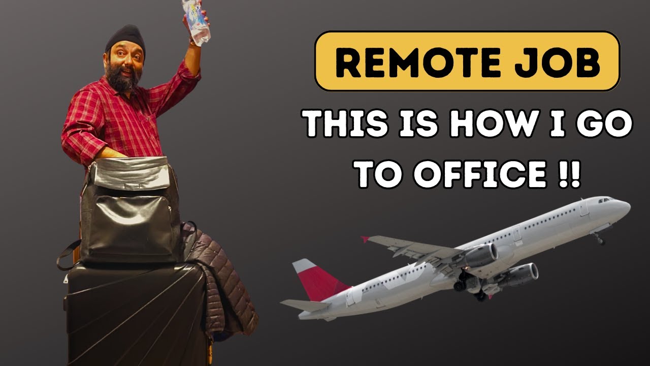Remote Worker lifestyle: Flying to Office! | Indian working remotely in ...