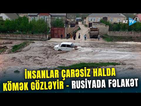 İntensiv yağışlar TARİXİ ŞƏHƏRİ sular altında qoydu - Dağıstanda minlərlə mütəxəssis səfərbər edildi