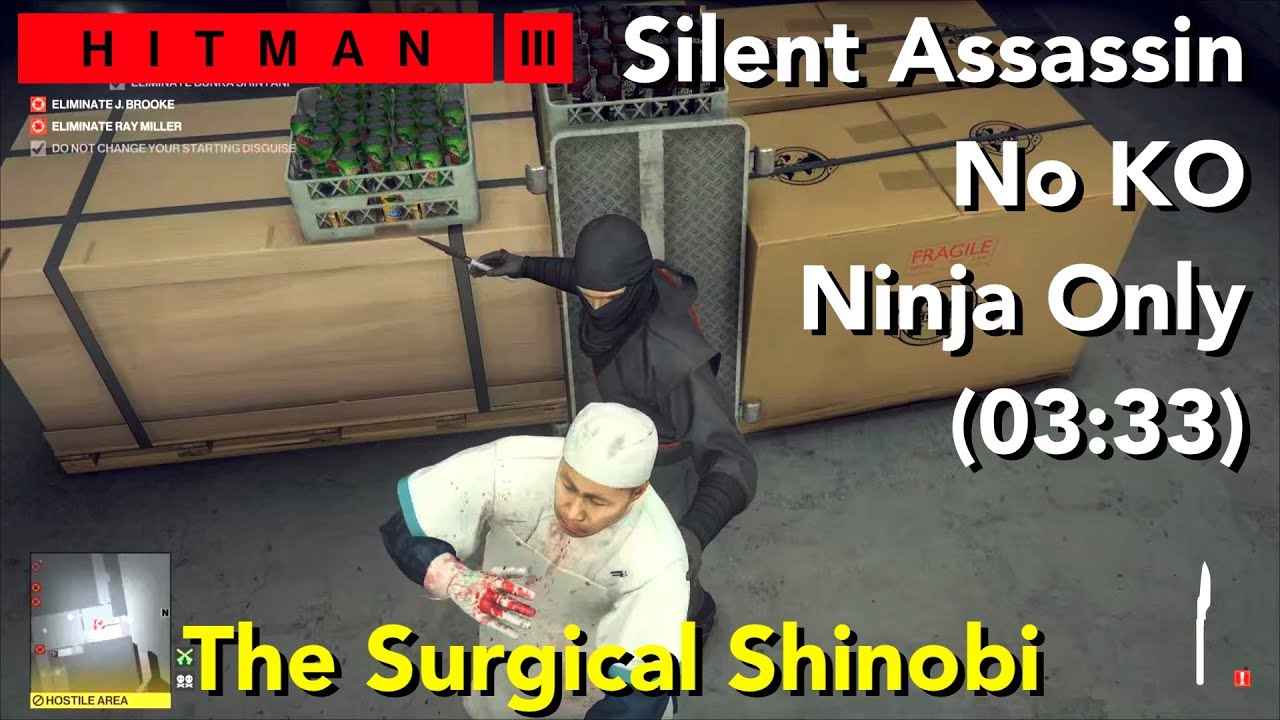 Hitman 3 | The Surgical Shinobi (03:33) - No KO, Ninja Only, Silent ...