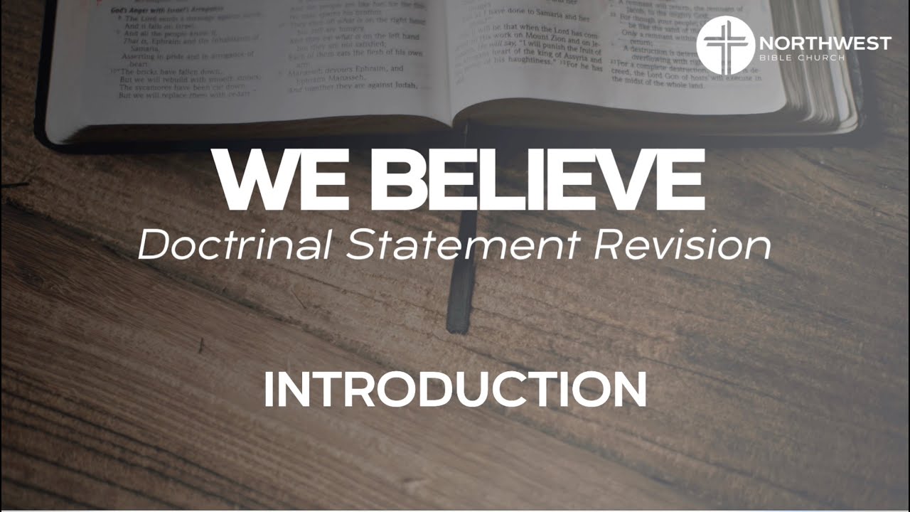 Doctrinal Statement Revision Introduction - YouTube