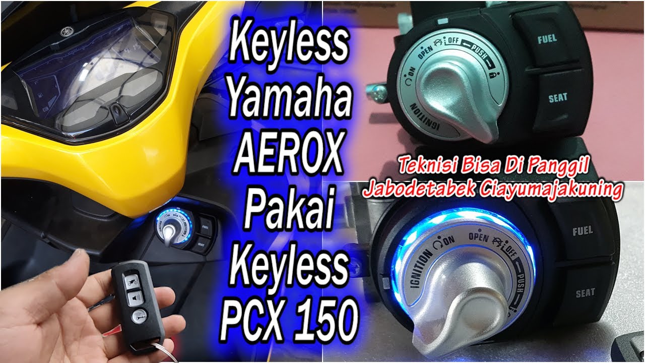 Pasang Keyless Yamaha AEROX Pakai Modul Keyless Honda PCX 150 ...