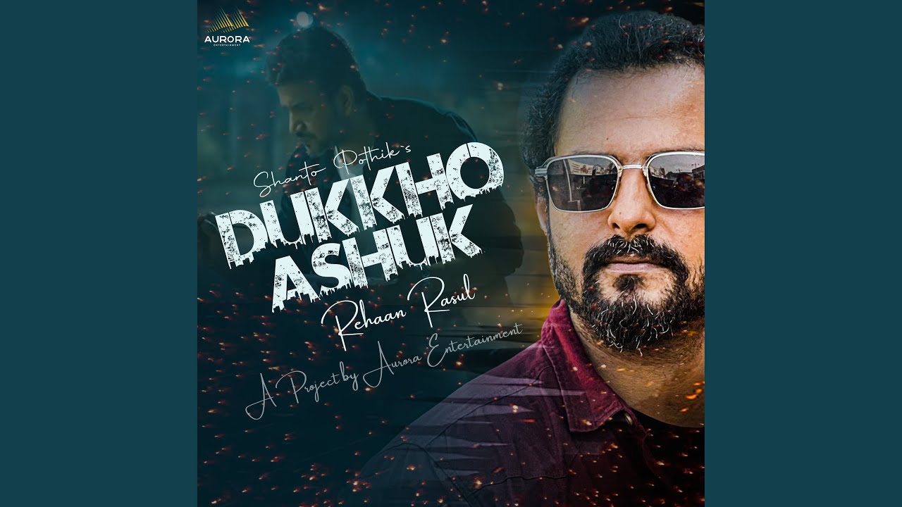 Dukkho Ashuk - YouTube