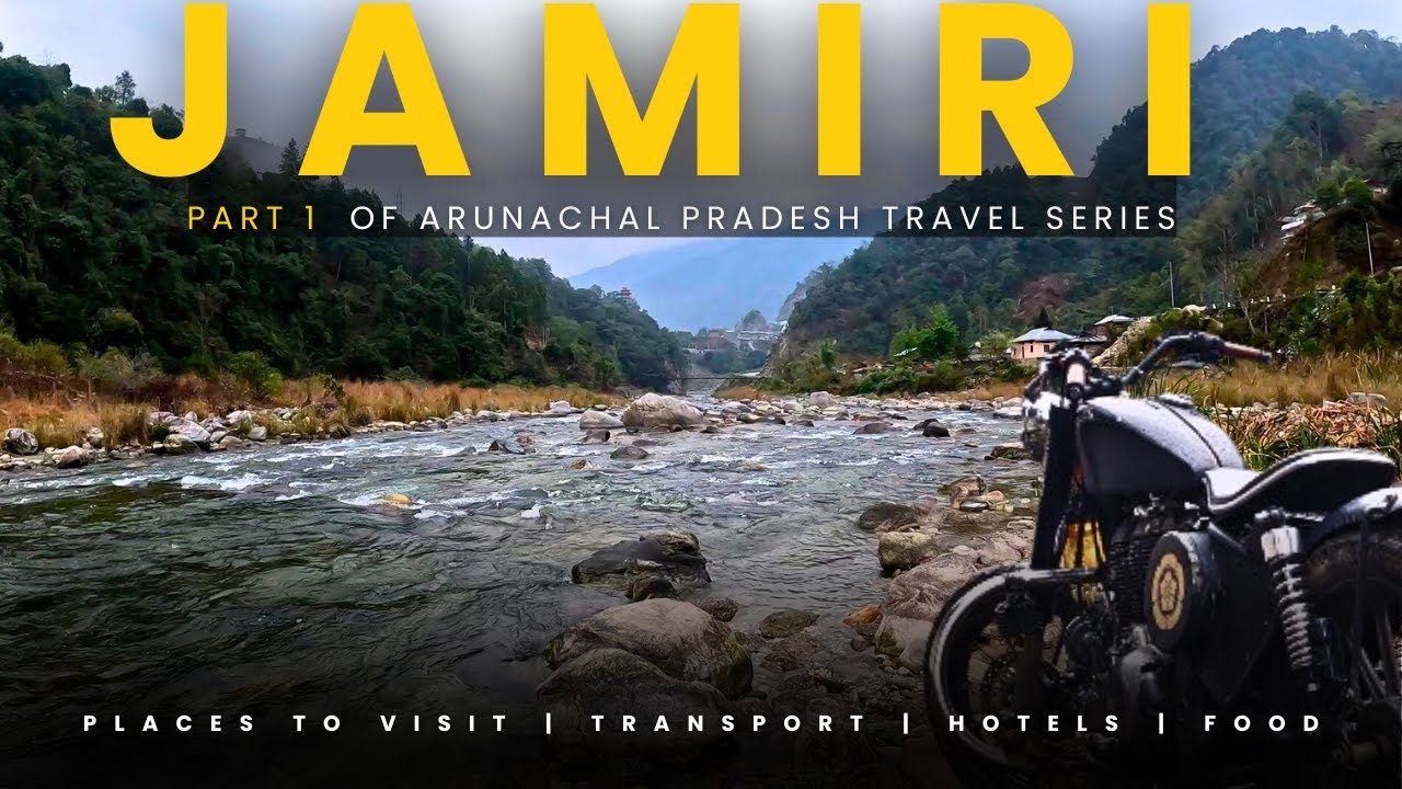 Exploring The Land of the Rising Sun | Part 1: Jamiri | Arunachal ...