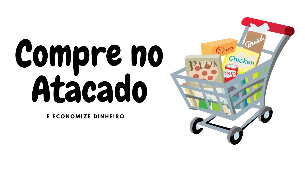 Compre No Atacado - Dica De Economia - YouTube