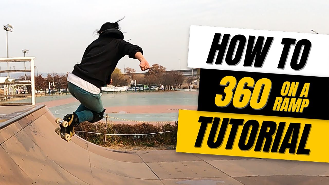 How to 360 on a Ramp on Roller Skates | Trick Tutorial - YouTube